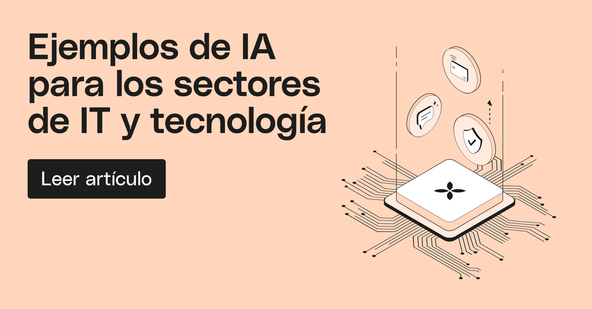 Ejemplos de IA para aplicar en los sectores de IT y tecnología